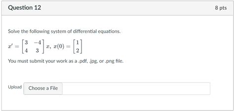 Solved Question Solve The Following System Of Chegg