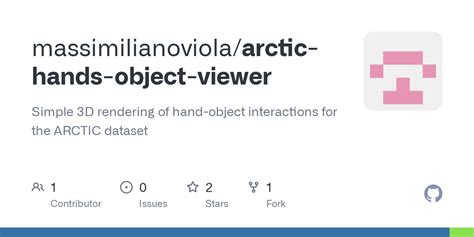 Github Massimilianoviola Arctic Hands Object Viewer Simple 3d Rendering Of Hand Object