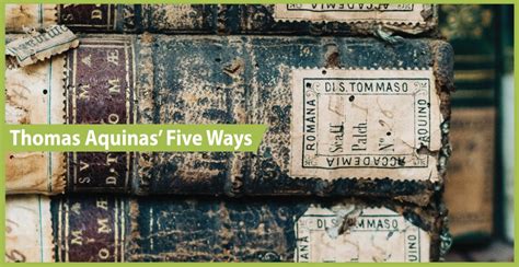 What Are Thomas Aquinas Five Ways Bishops Encyclopedia Of Religion