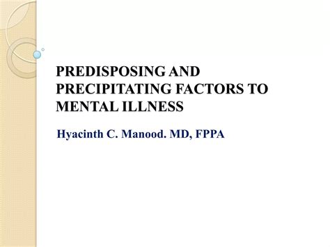 Predisposing And Precipitating Factors To Mental Illness Pptx