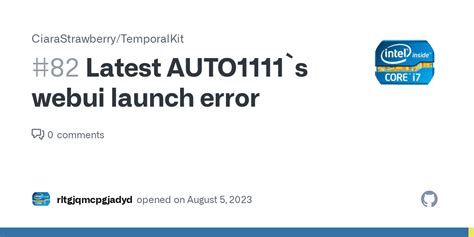 Latest Auto1111`s Webui Launch Error · Issue 82 · Ciarastrawberrytemporalkit · Github
