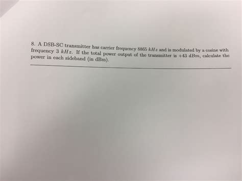 Solved A Dsb Sc Transmitter Has Carrier Frequency 8865 Khz