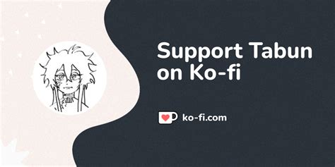 Support Tabun On Ko Fi ️ Ko Tabun Ko Fi ️ Where Creators Get