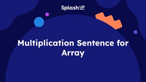 Multiplication Sentence For Array Math Lesson Plans Splashlearn