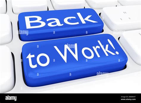 3d Illustration Of Computer Keyboard With The Script Back To Work On Two Adjacent Blue Buttons