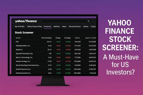 Yahoo Finance Stock Screener Essential Tool For Us Investors