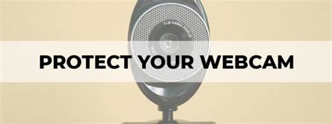 How To Protect Your Webcam From Being Hacked The Tech Lounge