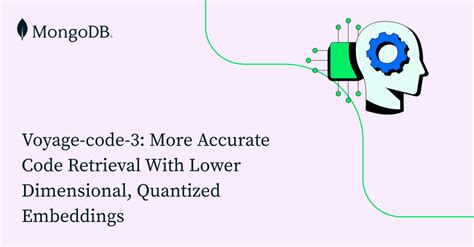 Voyage Code 3 More Accurate Code Retrieval With Lower Dimensional