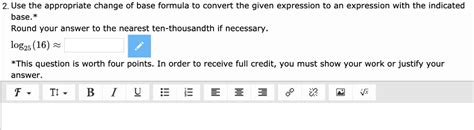 Solved Use The Appropriate Change Of Base Formula To Chegg