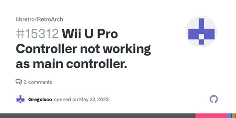 Wii U Pro Controller Not Working As Main Controller · Issue 15312 · Libretroretroarch · Github