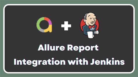 Integration Of Allure Report For Selenium Maven Project With Jenkins Youtube