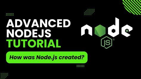 Nodejs Tutorial 1 Introduction How Was Nodejs Created Advanced