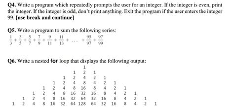Solved Q4 Write A Program Which Repeatedly Prompts The User