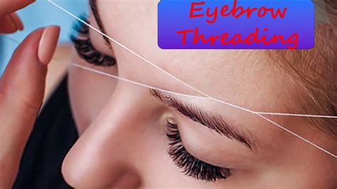 Eyebrow Threading Tutorial For Beginners Youtube
