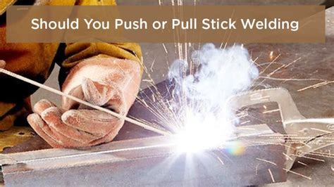 Stick Welding Welding Solutions