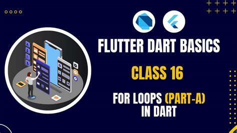 For Loop In Dart Part 1 Learn Dart For Flutter What Is Dart