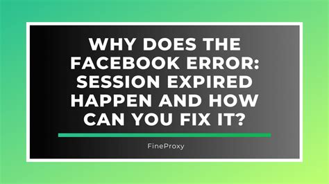 How To Fix Facebook Session Expired Error Effective Solutions