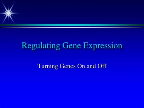 Ppt Regulating Gene Expression Powerpoint Presentation Free Download