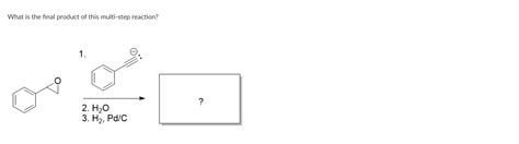 Solved What Is The Final Product Of This Multi Step