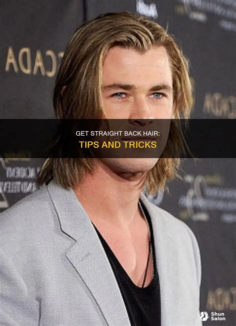 Get Straight Back Hair Tips And Tricks Shunsalon