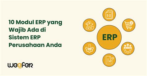 10 Modul Erp Yang Wajib Ada Di Sistem Erp Perusahaan Anda