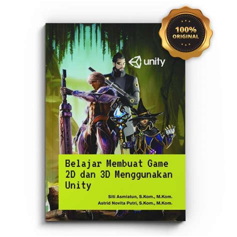 Jual Buku Belajar Membuat Game 2D Dan 3D Menggunakan Unity Di Seller