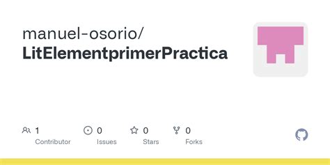 GitHub Manuel Osorio LitElementprimerPractica
