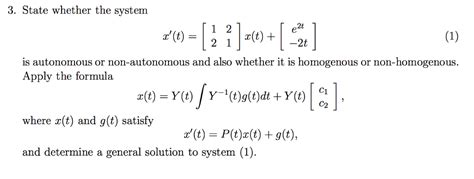 solved 3 state whether the system 2t is autonomous or