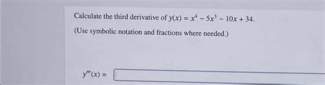 Solved Calculate The Third Derivative Of