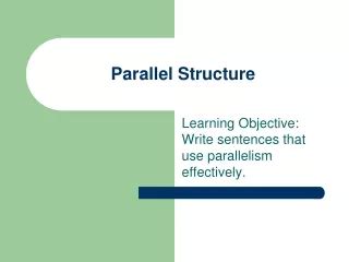 PPT Parallel Structure PowerPoint Presentation Free Download ID 1560368