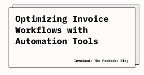 Optimizing Invoice Workflows With Automation Tools Invoiced The
