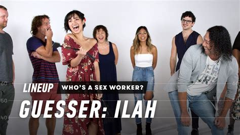 Guess Whos A Sex Worker Ilah Lineup Cut Youtube