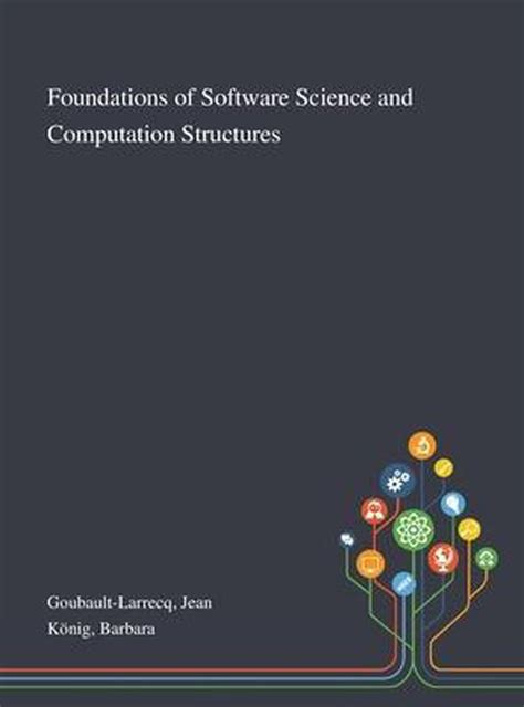 Foundations Of Software Science And Computation Structures 9781013277313 Jean