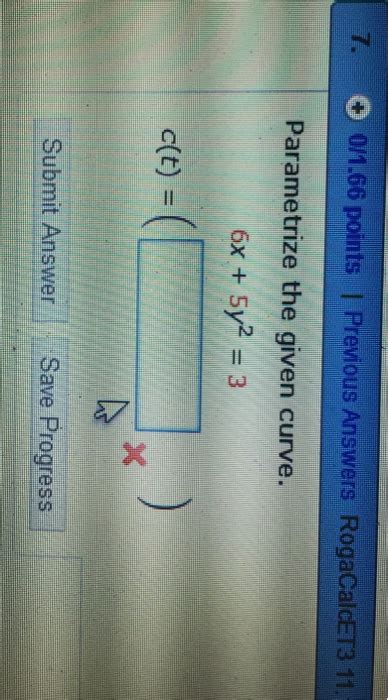 Solved Parametrize The Given Curve 6x 5y2 3