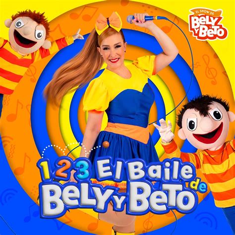 ‎123 El Baile De Bely Y Beto Single By El Show De Bely Y Beto On Apple Music