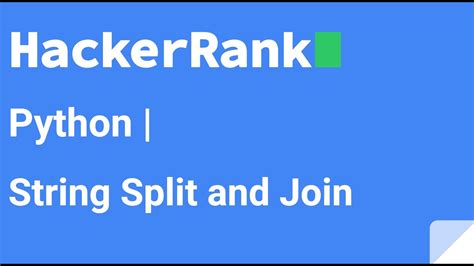 10 Python String Split And Join Hackerrank Youtube