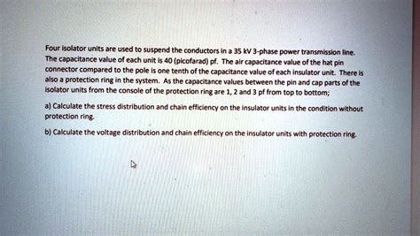 Solved Four Isolator Units Are Used To Suspend The Conductors In A 35 Kv 3 Phase Power