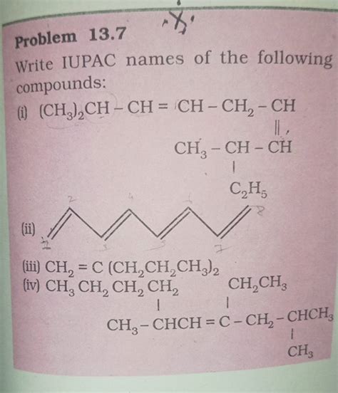 problem 13 7 write iupac names of the following compounds i ccc cc c c