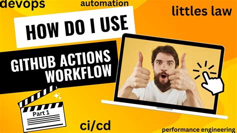 How To Use Github Actions Workflow Littles Law Part 1