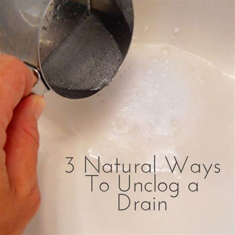 3 Natural Ways To Unclog A Drain Unclog Drain Diy Cleaning Products