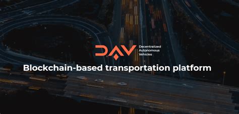 Foreseeing The Development Of Autonomous Vehicles Technologies With Dav Network By Crypto