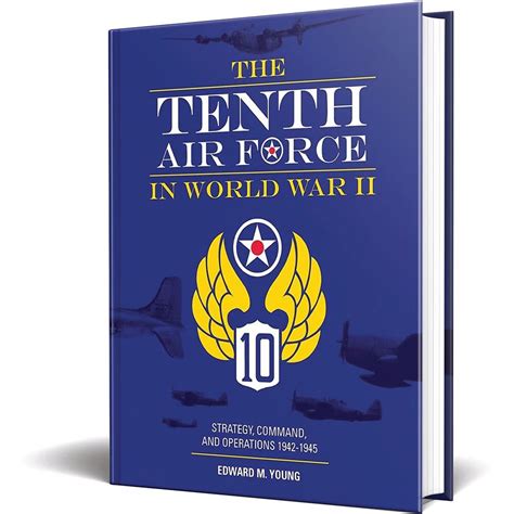 The Tenth Air Force In World Warii Historic Aviation The 1 Source For High Quality Airplane