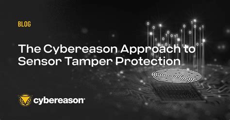 The Cybereason Approach To Sensor Tamper Protection Neil Christie
