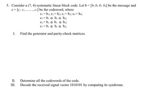 solved 5 consider a 7 4 systematic linear block code let