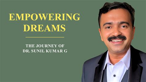 Dr Sunil Kumar G Famous Personalities
