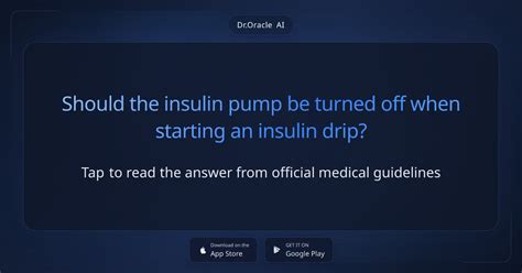 Should The Insulin Pump Be Turned Off When Starting An Insulin Drip