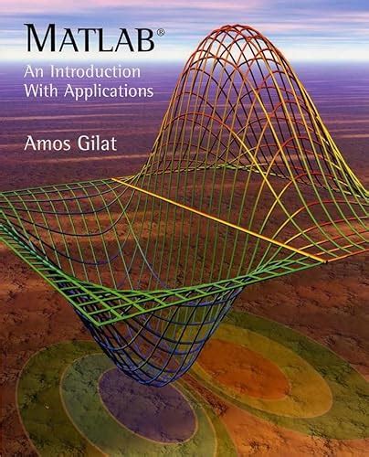 Matlab Introduction Applications De Amos Gilat Original O Primera Edición Iberlibro