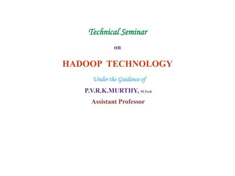 Hadoop Technology Ppt Pptx