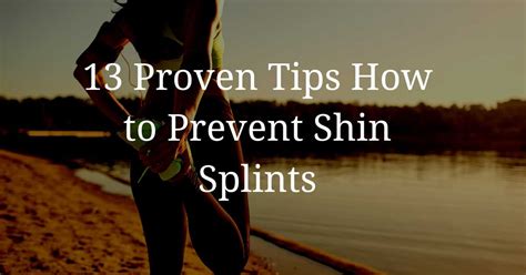 13 Proven Tips How To Prevent Shin Splints And Keep Your Healthy FitFab50