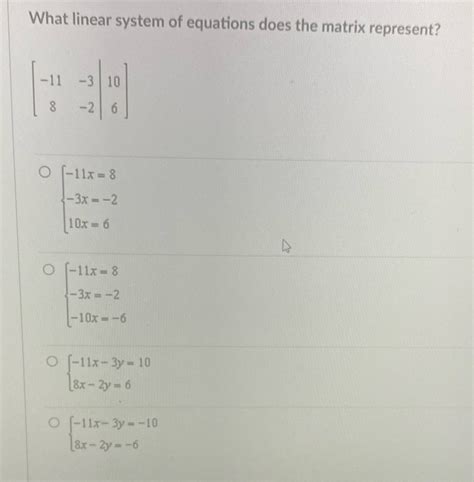 Solved What Linear System Of Equations Does The Matrix Represent 3 10 8 Course Hero